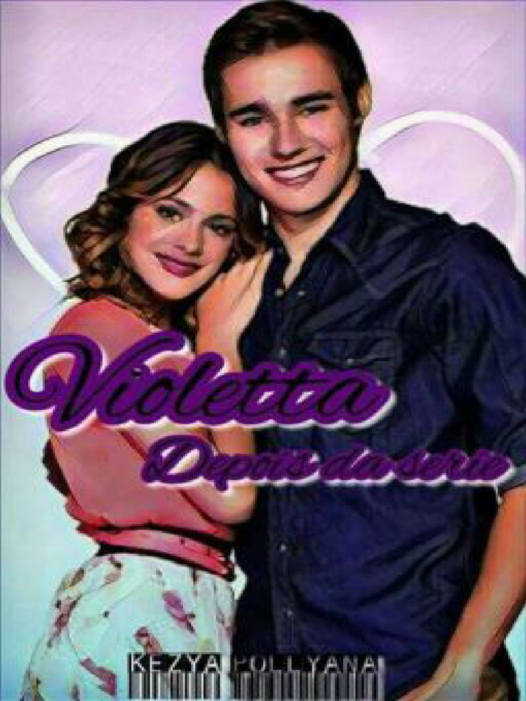 Violetta - Depois Da Serie (FANFIC) | PDF | Amor | Beijo