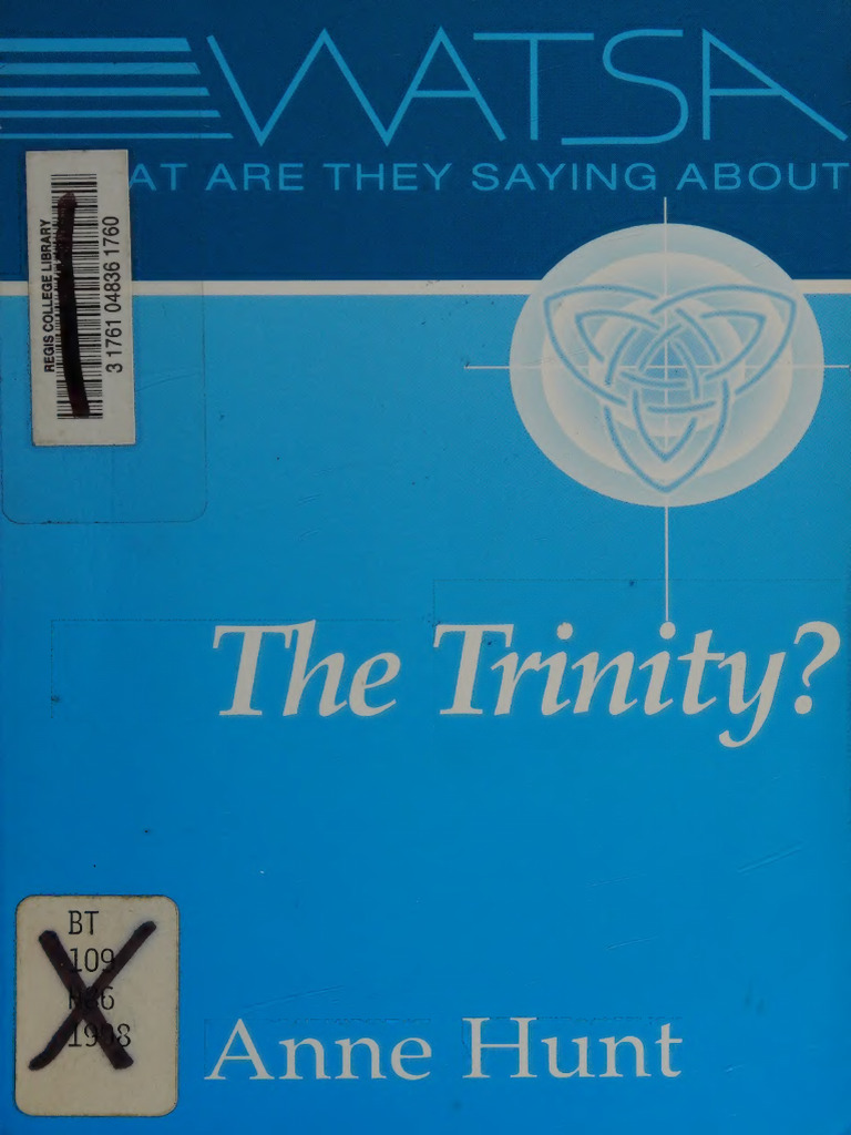 What are they saying about the Trinity_ -- Hunt, Anne, 1952- -- 1998 ...