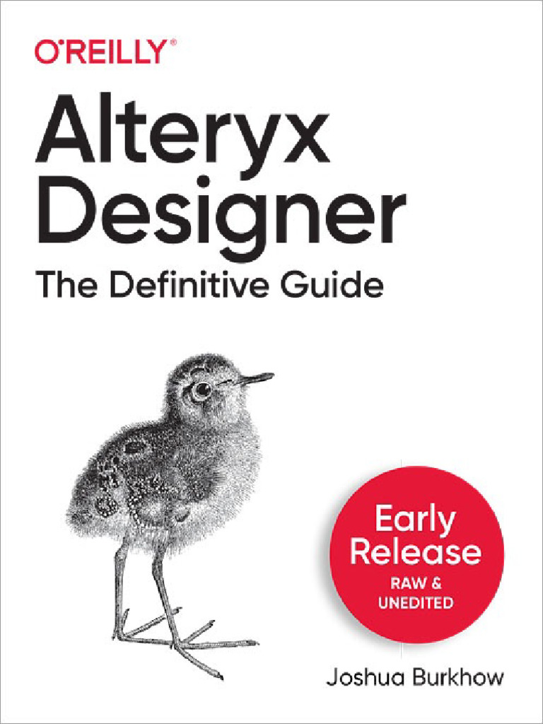 Alteryx Designer The Definitive Guide (Joshua Burkhow) | PDF ...