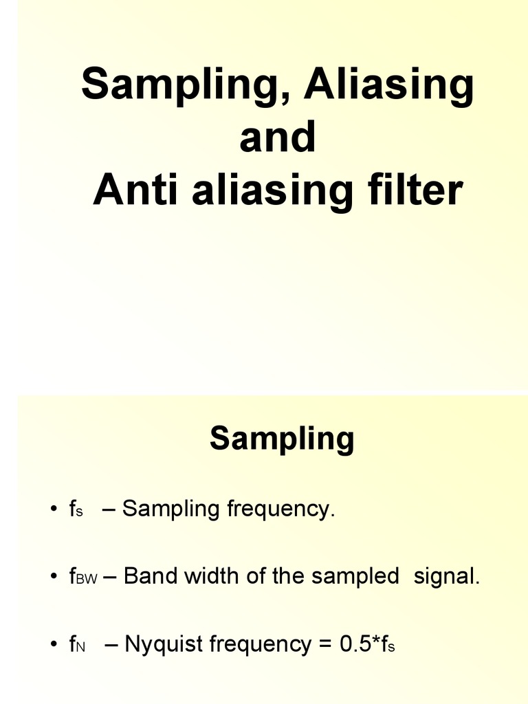 Sampling, Aliasing and Anti Aliasing Filter | PDF | Teaching Methods ...