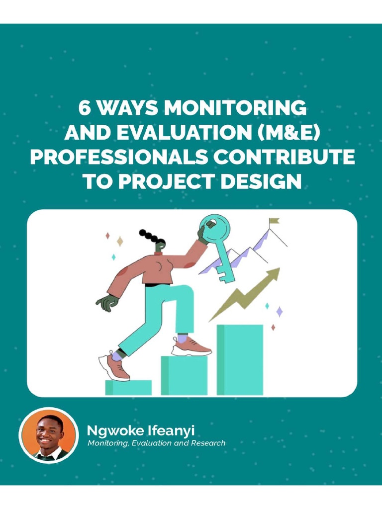 6 Ways M&E Professionals Contribute to Project Design | PDF 6 Ways M&E Professionals Contribute to Project Design | PDF