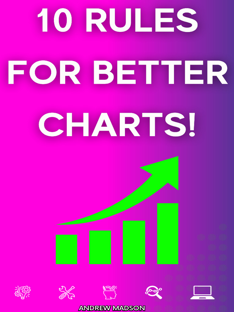 10 Rules For Better Charts! | PDF | Career & Growth | Art