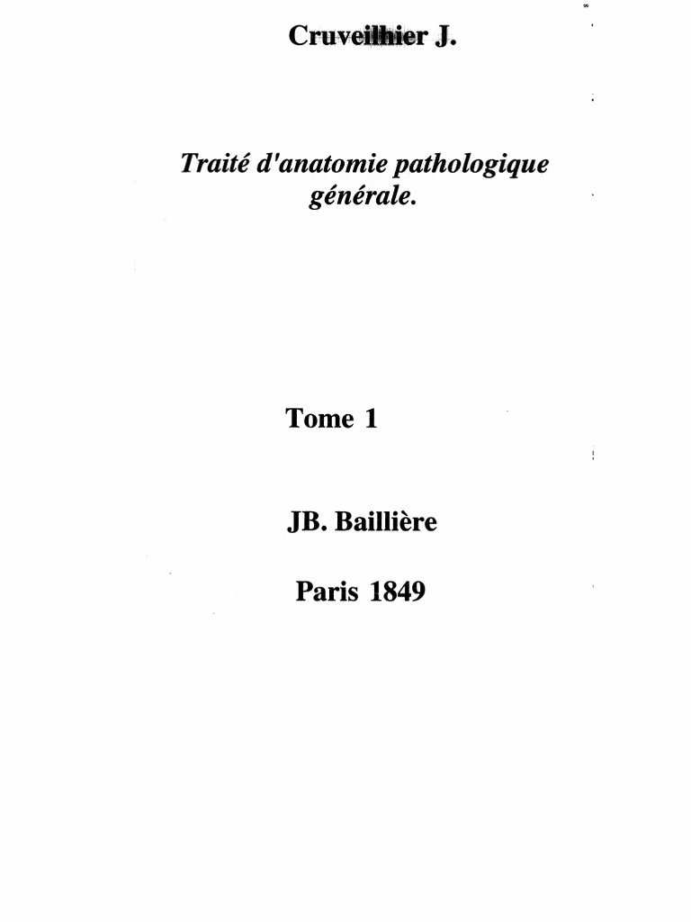 CRUVEILHIER J Trait D Anatomie Pathologique G n rale Tome 1 PDF
