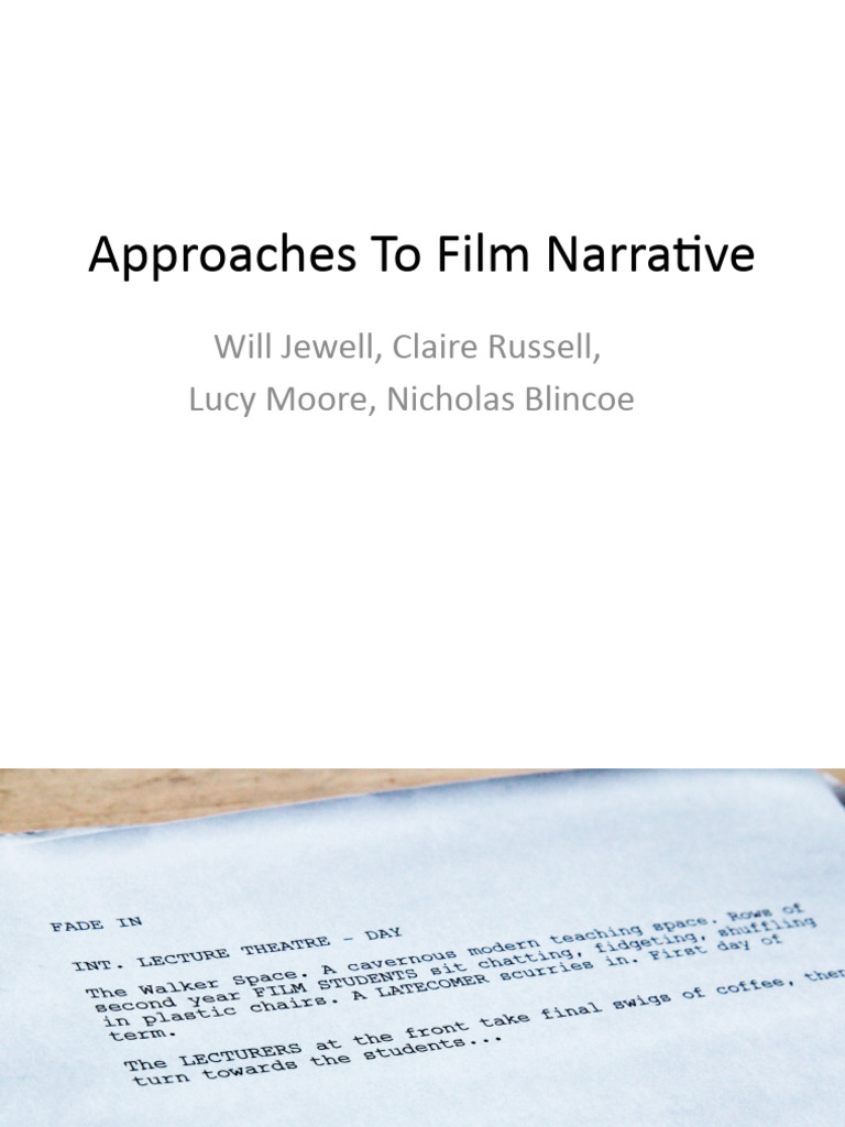 Approaches To Narrative - Intro Session 2016final | PDF | Narrative | Screenplay