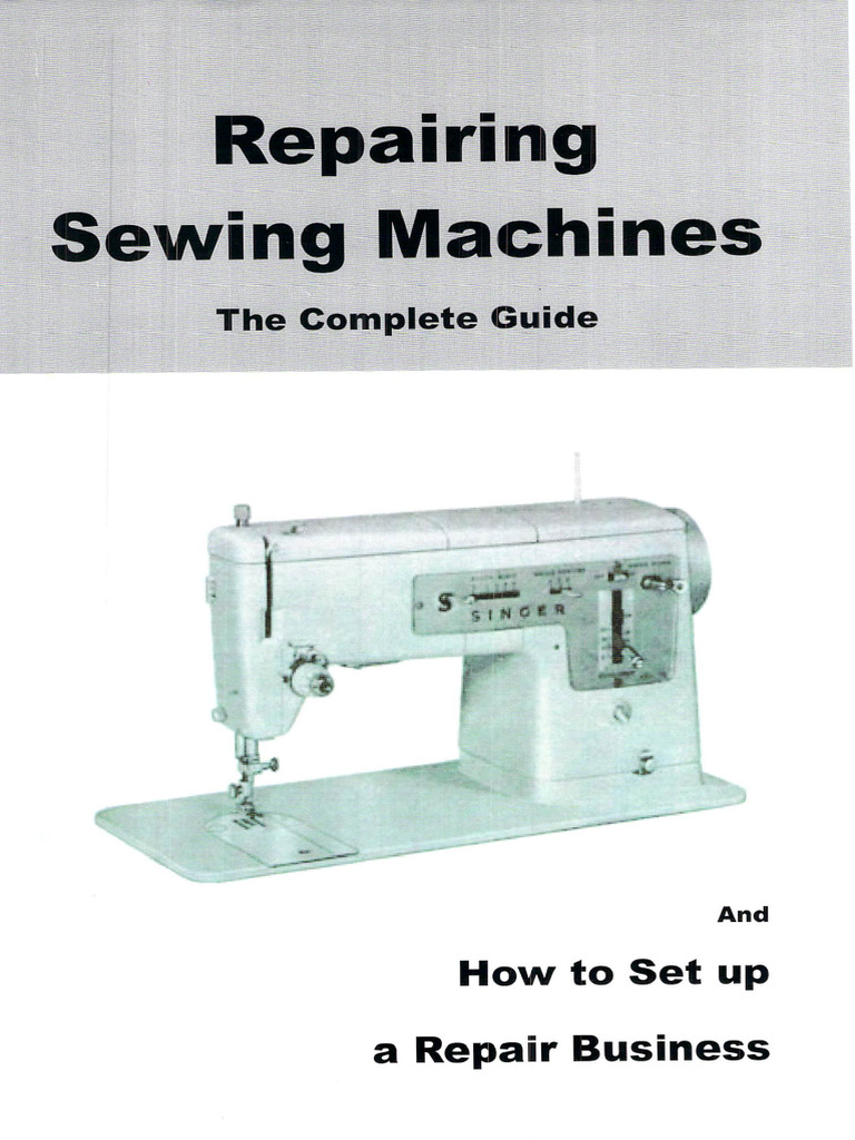 Repairing Sewing Machines Service Manual | PDF | Sewing Machine | Sewing