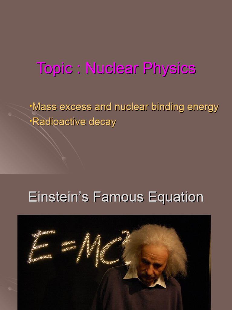 Nuclear Physics: Mass, Energy, and Stability | PDF | Atomic Nucleus ...
