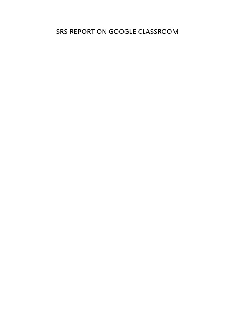 SRS - DOCUMENT On Google Classroom | PDF | Computing | Software