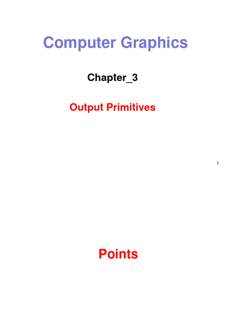 CG - 03 - Output Primitives - 2021#1 - Updated | PDF | Display ... CG - 03 - Output Primitives - 2021#1 - Updated | PDF | Display ...