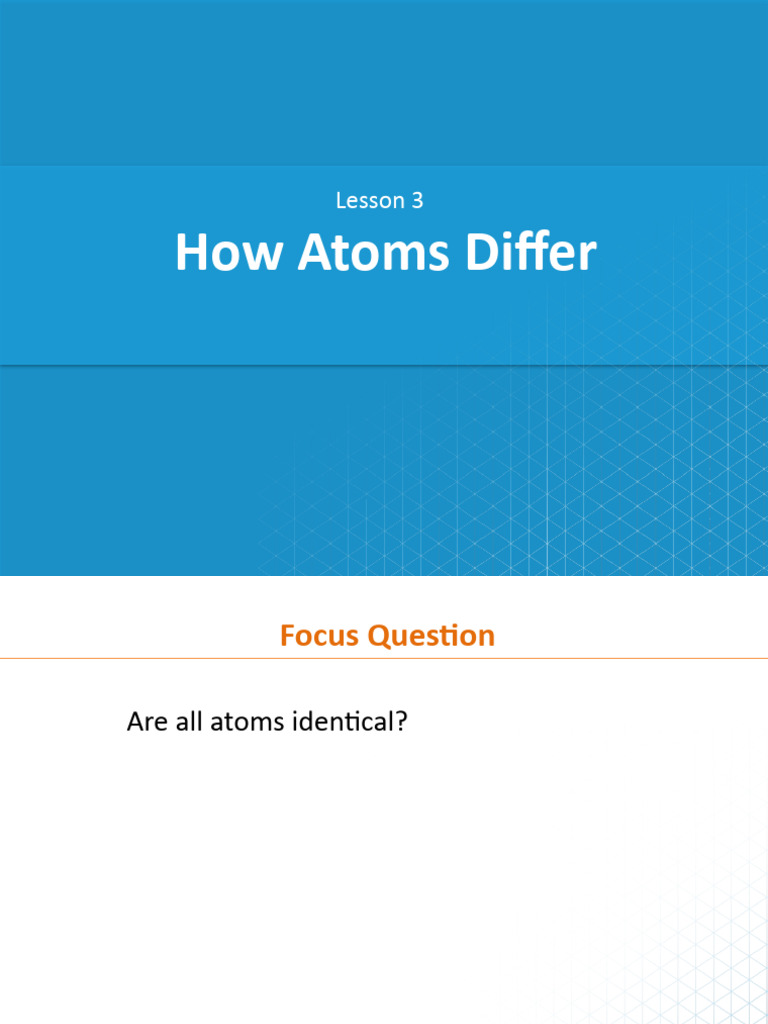 CA - Lesson - 3 - How+Atoms+Differ 1 | PDF | Isotope | Atoms