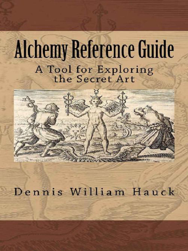 Alchemy Reference Guide A Tool For Exploring The Secret Art (Dennis ...