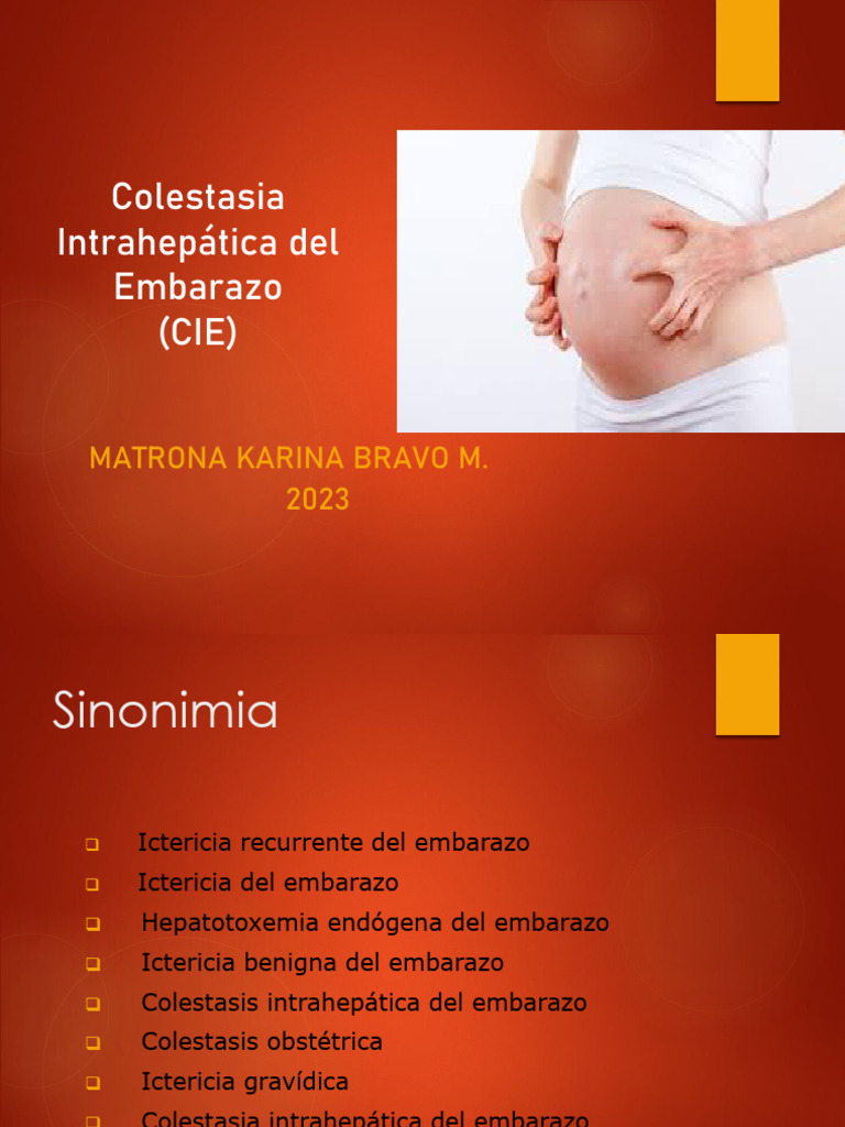 Colestasia Intrahepática Del Embarazo (CIE) : Matrona Karina Bravo M ...