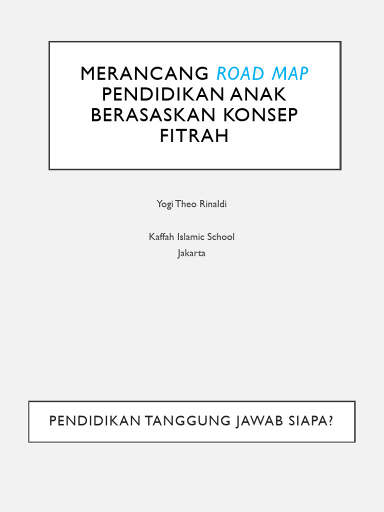 Merancang Road Map Pendidikan Anak Berbasis Fitrah | PDF