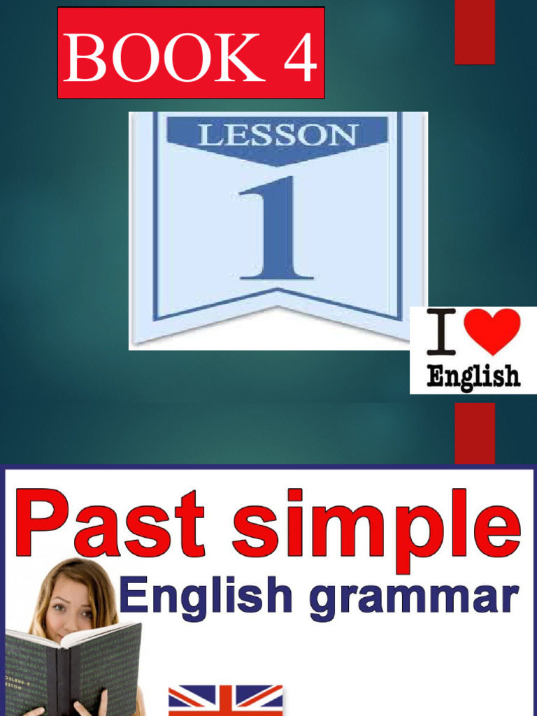 Book 4 Lesson 1 The Simple Past) | Download Free PDF | Grammatical ...
