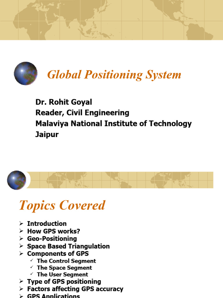 Global Positioning System: Dr. Rohit Goyal Reader, Civil Engineering Malaviya National Institute ...