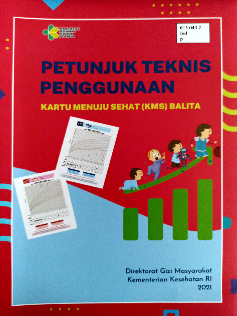 Petunjuk Teknis Penggunaan Kartu Menuju Sehat (KMS) Balita | PDF