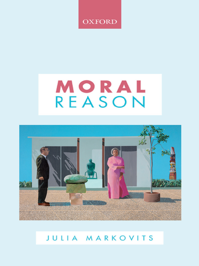 (Oxford Philosophical Monographs) Markovits, Julia - Moral Reason ...