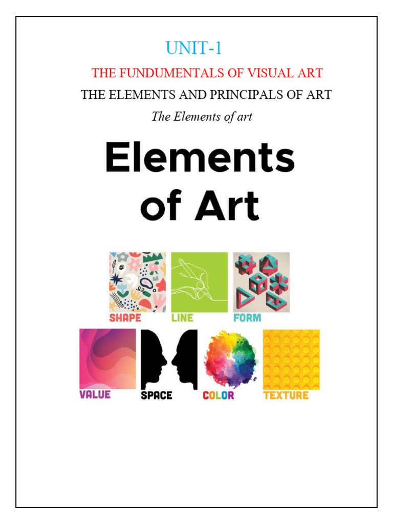 UNIT 1-The Fundumentals of Art | PDF | Shape | Composition (Visual Arts)
