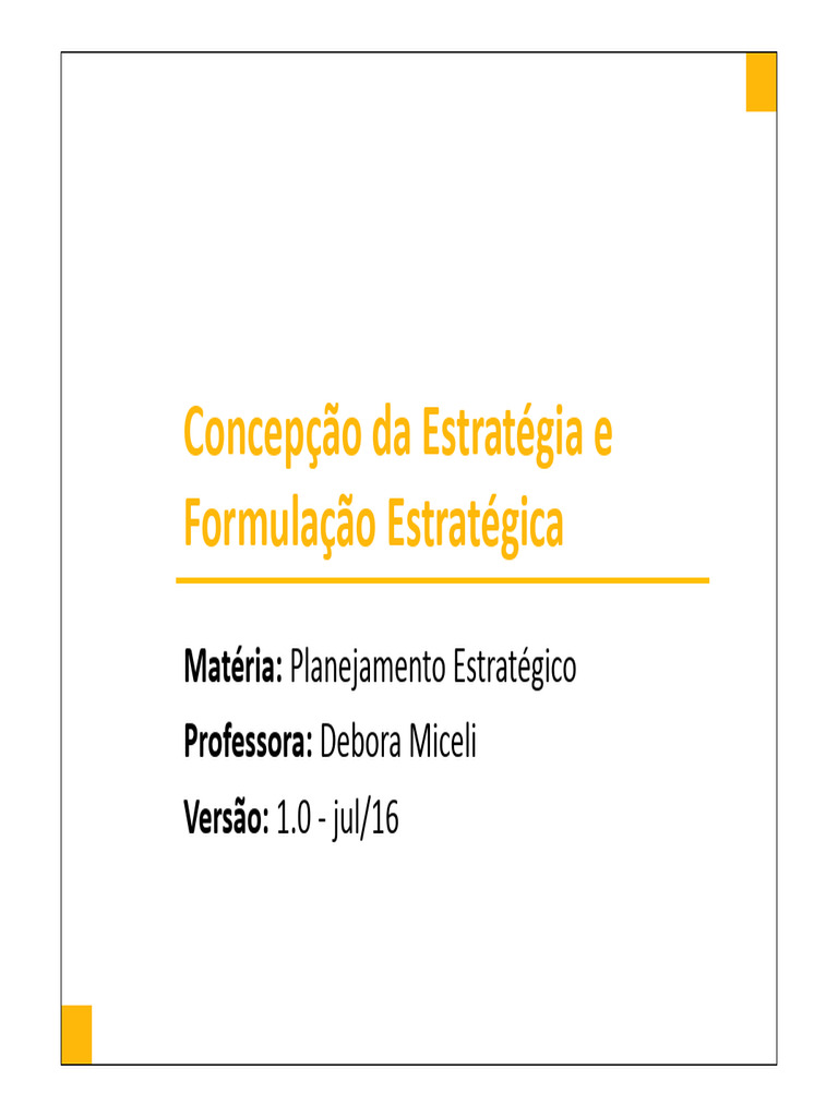 08 Debora Miceli - Planejamento Estrategico - Concepcao Da Estrategia e Formulacao Estrategica ...