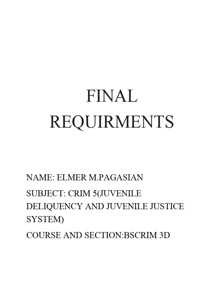 Final Requirments Elmer | PDF | Juvenile Delinquency | Juvenile Court