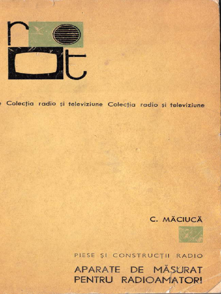C Maciuca - Aparate de Masurat Pentru Radioamatori | PDF
