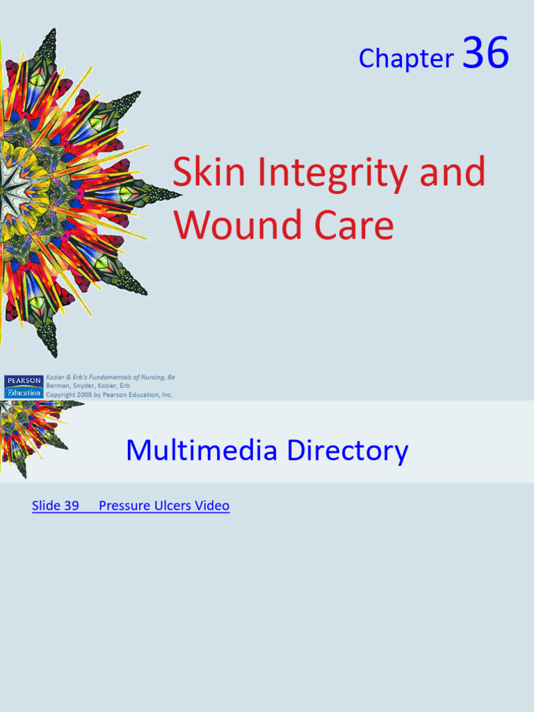 Skin Integrity and Wound Care ch36 | PDF | Wound | Wound Healing