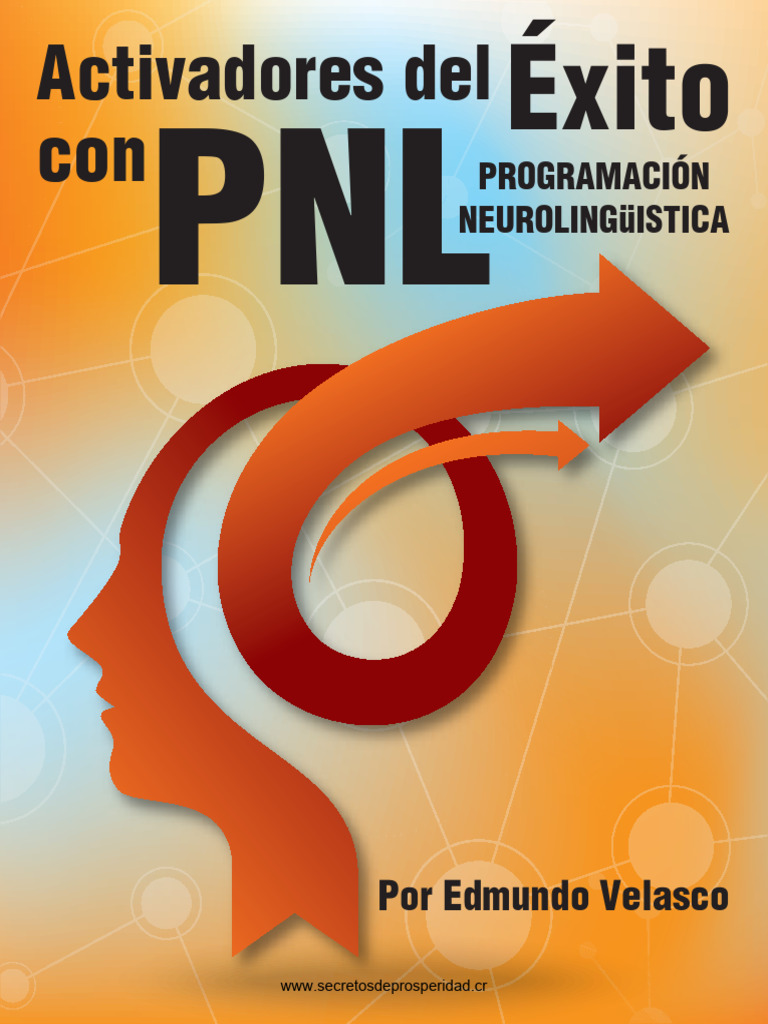 Activadores Del Exito Con PNL-1 | PDF | Mente | Programación neurolingüistica