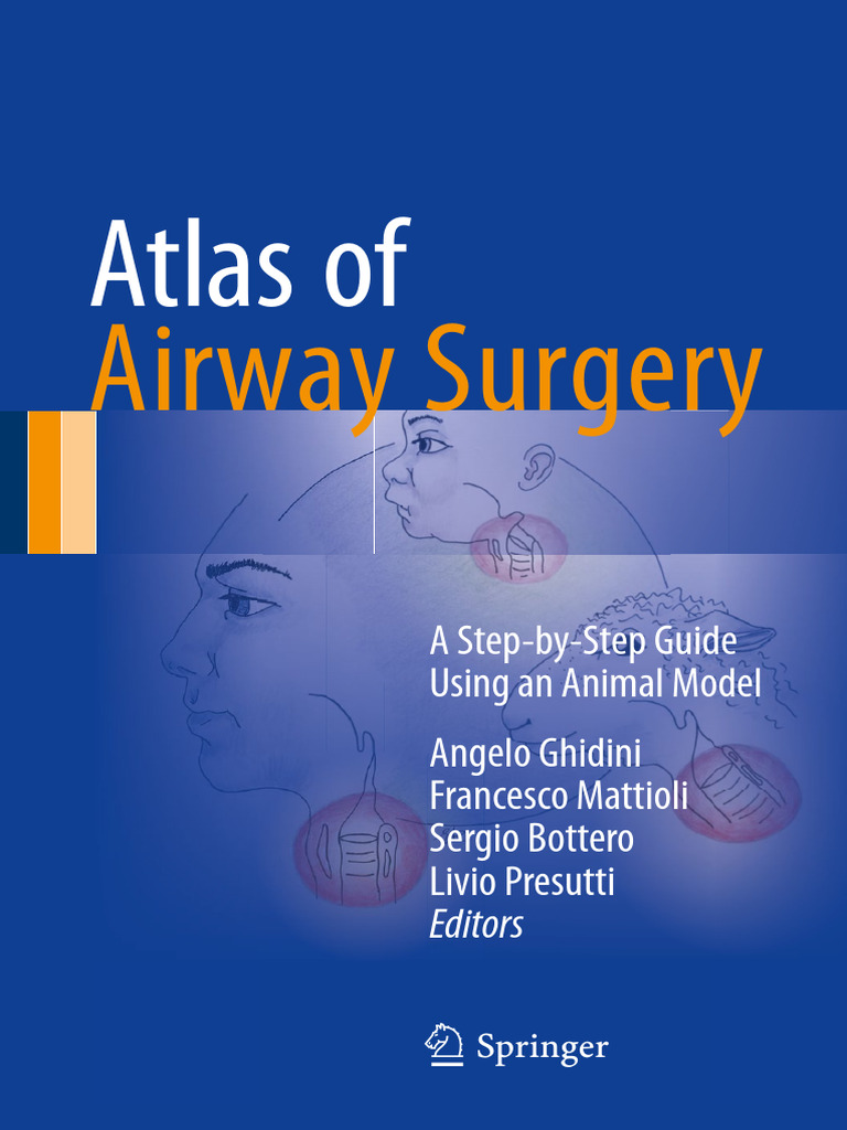 Atlas of Airway Surgery _ A Step-by-Step Guide Using an Animal Model ... Atlas of Airway Surgery _ A Step-by-Step Guide Using an Animal Model ...
