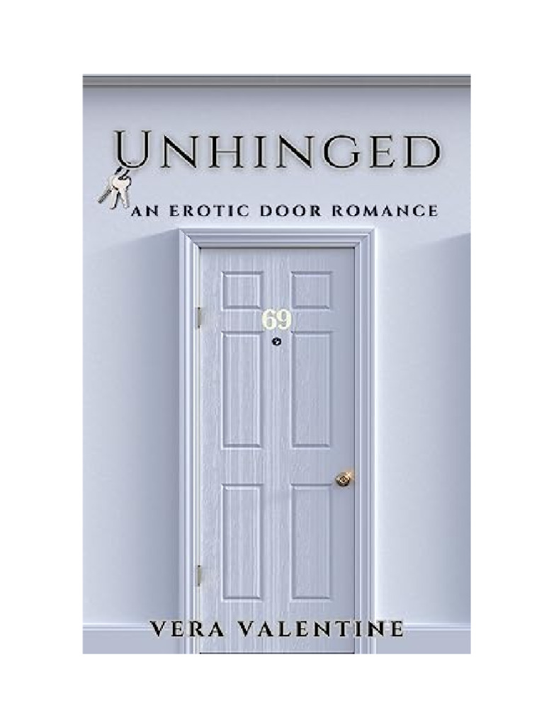Unhinged. An erotic door romance (Vera Valentine) (Z-Library) | PDF