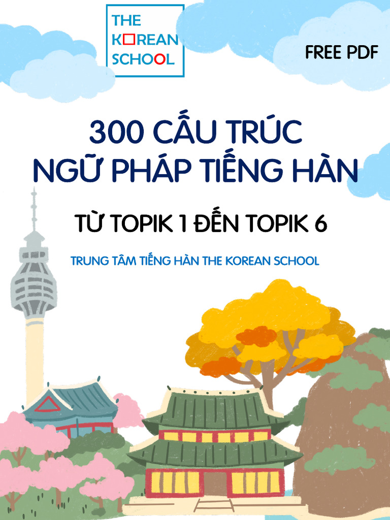 300 Cấu Trúc Ngữ Pháp Tiếng Hàn Topik 1-6 | PDF