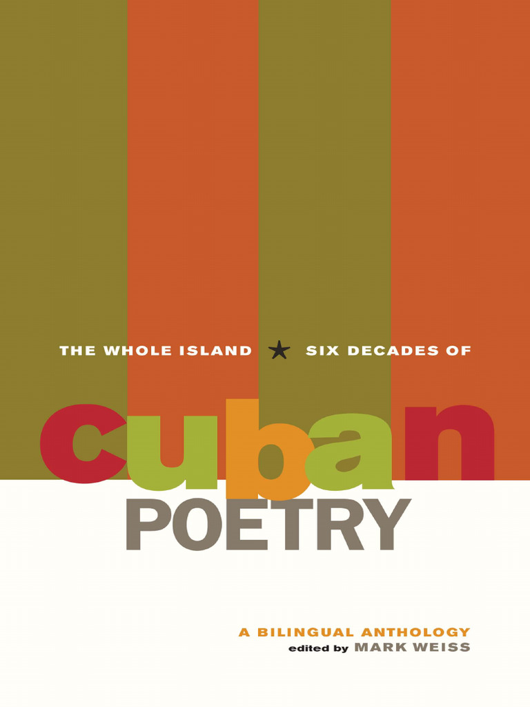 The Whole Island Six Decades of Cuban Poetry a Bilingual Ant | PDF