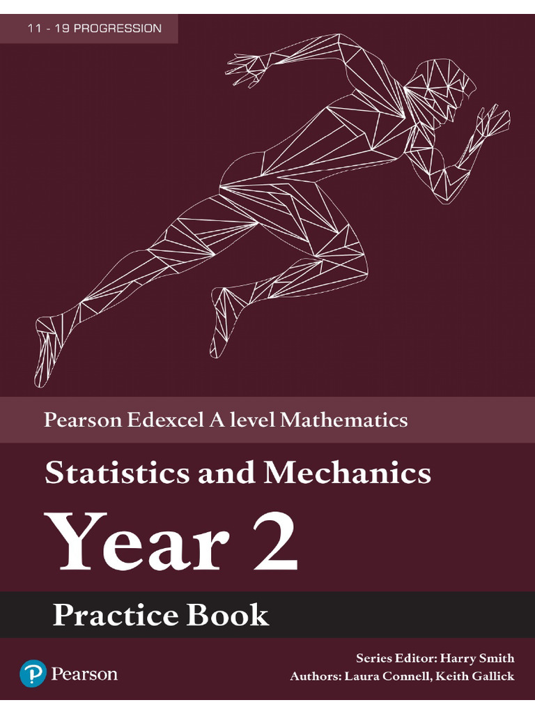 Edexcel A Level Mathematics Statistics and Mechanics Year 2 Practice ...