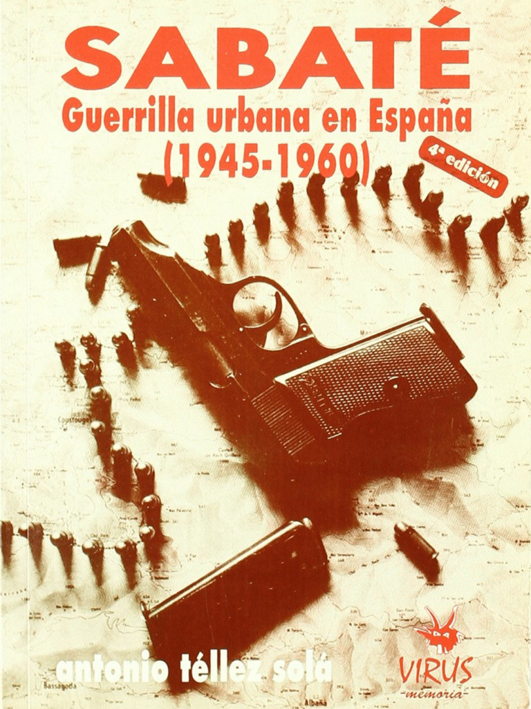 Sabaté - Guerrilla Urbana en España (1945-1960) - Antonio Téllez Solà ...
