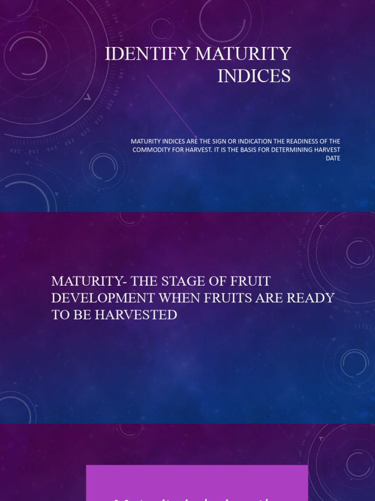 Identify Maturity Indices | PDF | Vegetables | Fruit