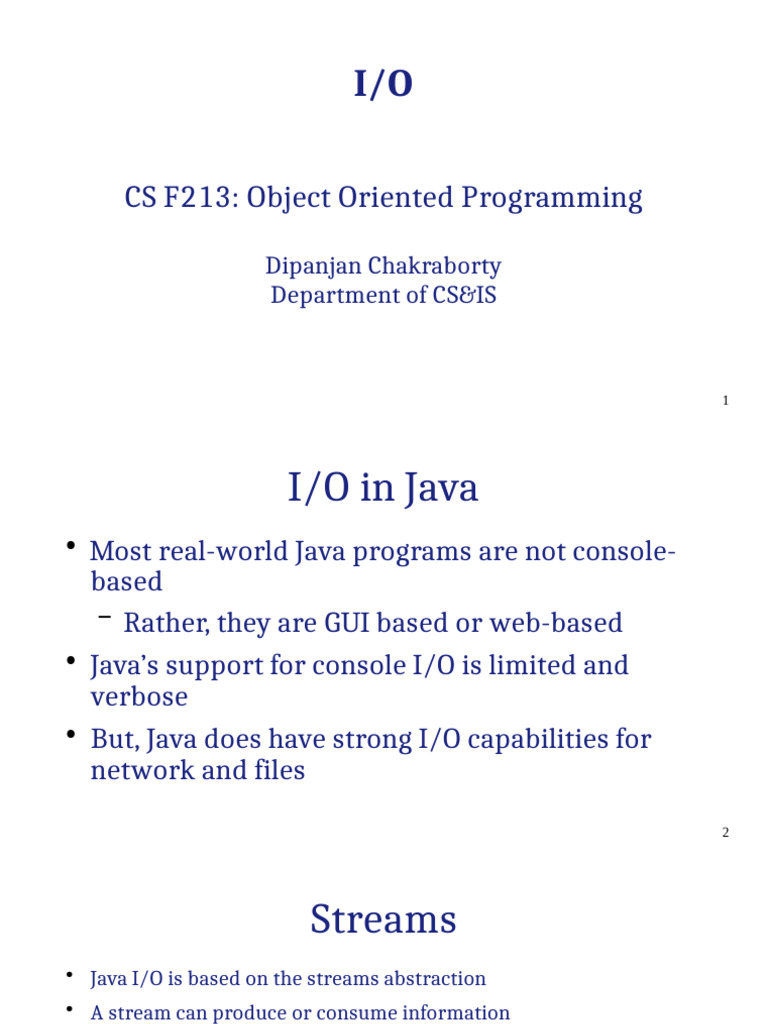CS F213: Object Oriented Programming: Dipanjan Chakraborty Department of CS&IS | PDF | Input ...