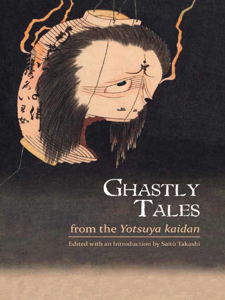 Ghastly Tales From The Yotsuya Kaidan | PDF | Ghosts | Translations
