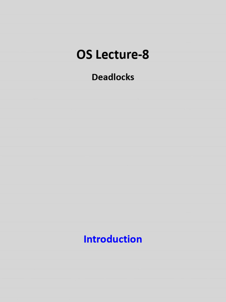 OS Lecture-8 (Deadlock) | PDF | Process (Computing) | Operating System Technology