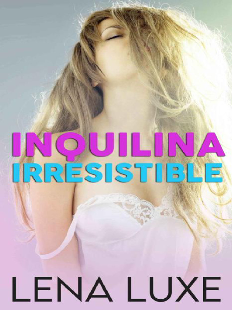 Inquilina Irresistible - Lena Luxe | PDF