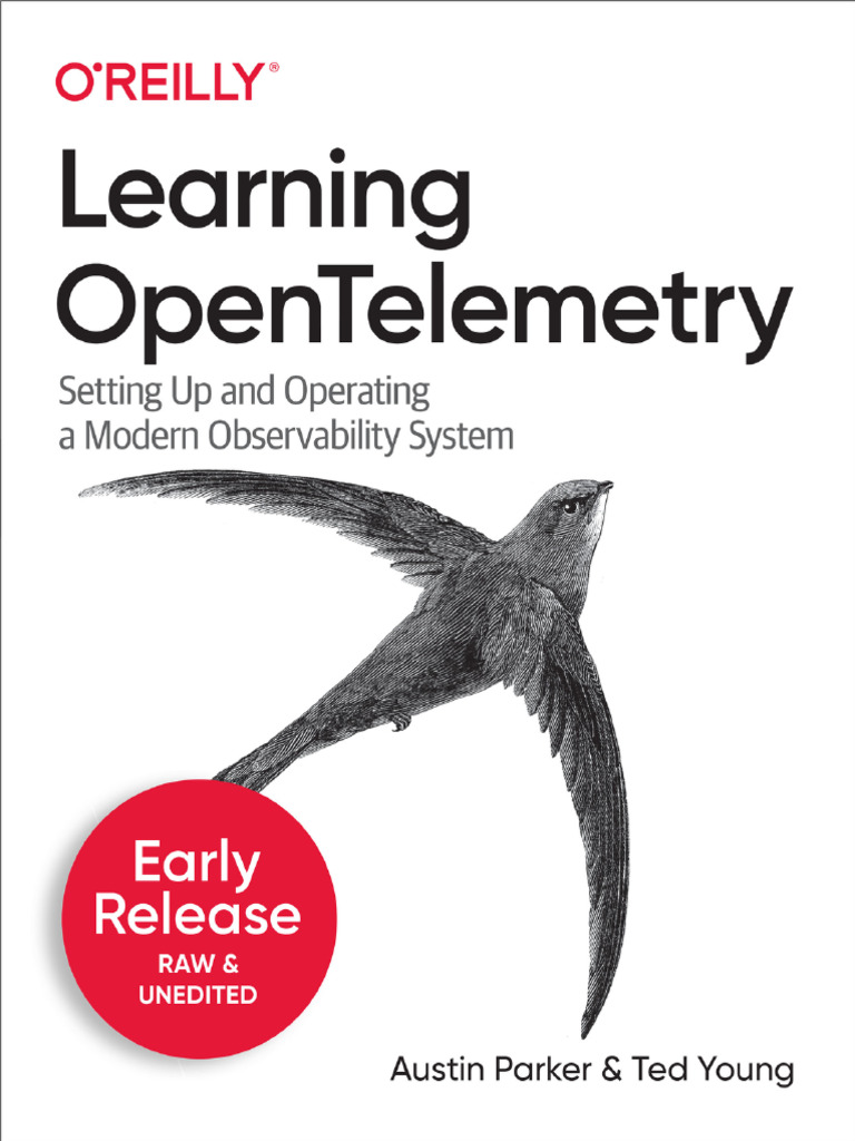 Austin Parker, Ted Young - Learning OpenTelemetry - Setting Up and Operating A Modern ...