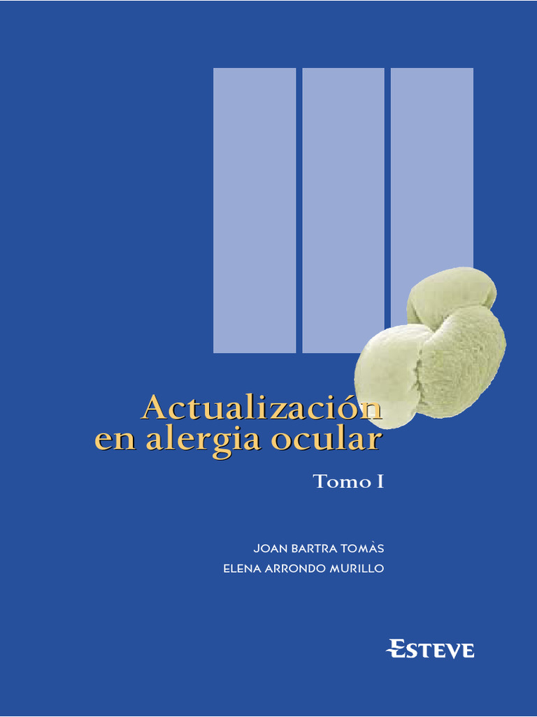 Actualización en Alergia Ocular - Tomo I - Joan Bartra Tomàs | PDF ...