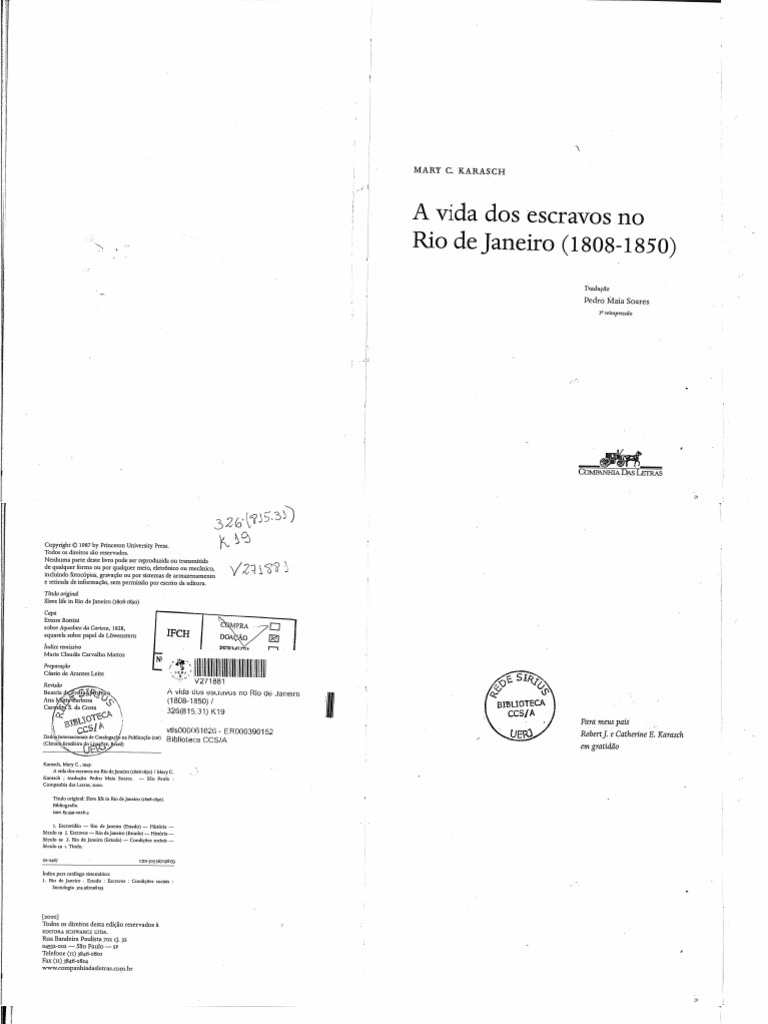 Karasch, M. - A Vida Dos Escravos No RJ | PDF