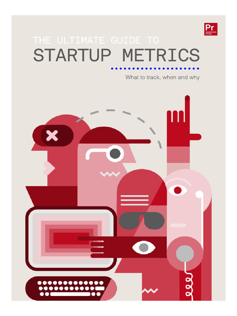 The Ultimate Guide to Startup Metrics (1) | PDF