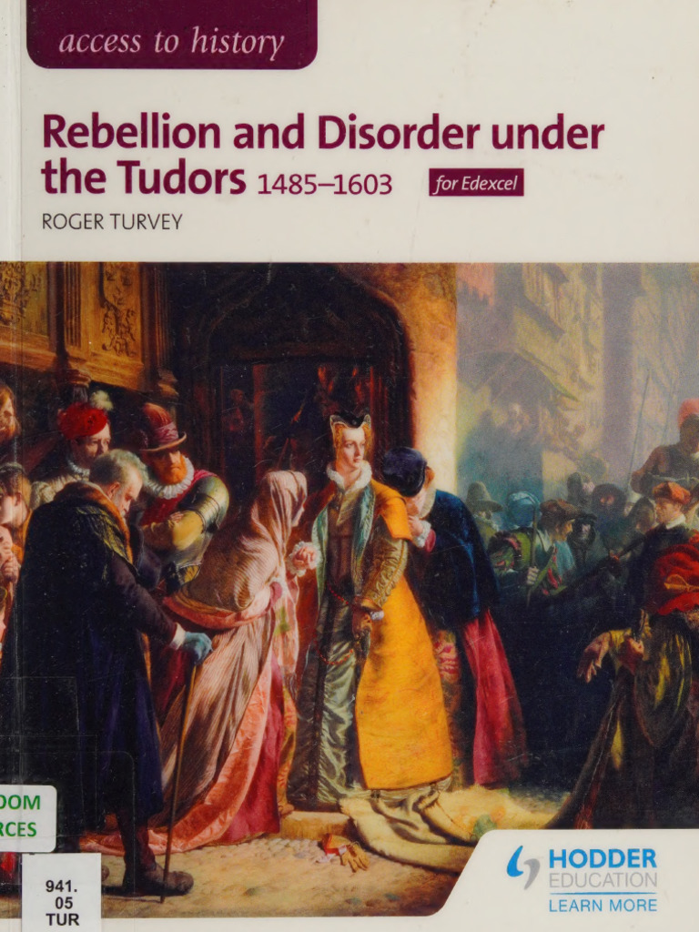 ATH Rebellion and Disorder Under Tudors 1485-1603 Edexcel - Turvey ...