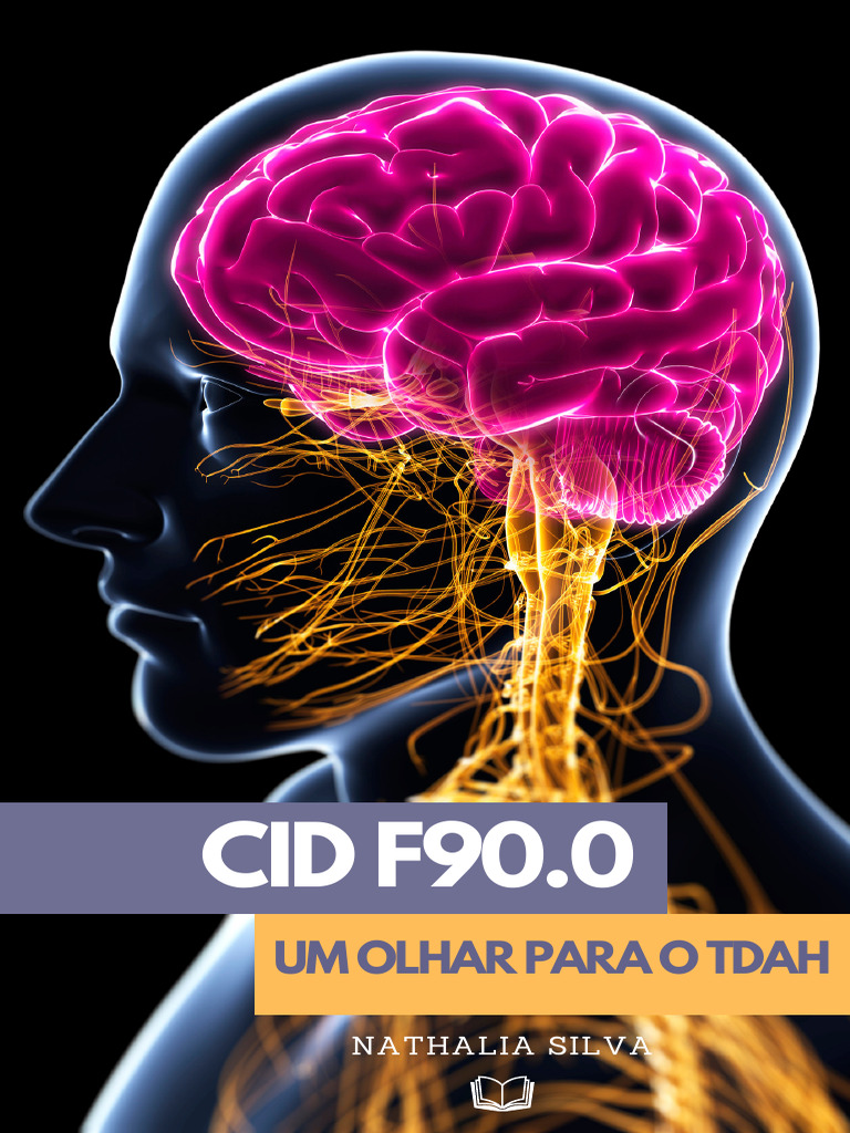 Cid F90.0 - Um Olhar para o Tdah | PDF | Transtorno de déficit de ...