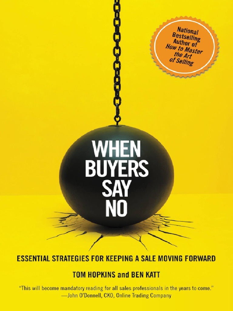 When Buyers Say No Essential Strategies For Keeping A Sale Moving ...