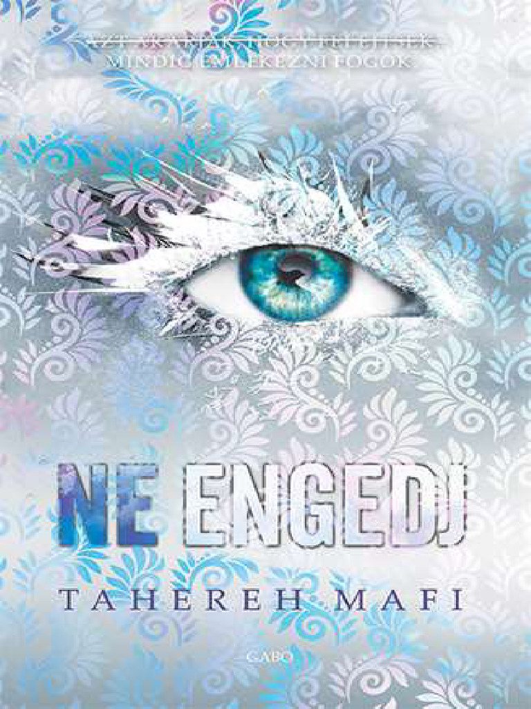 Tahereh Mafi - Ne Engedj | PDF