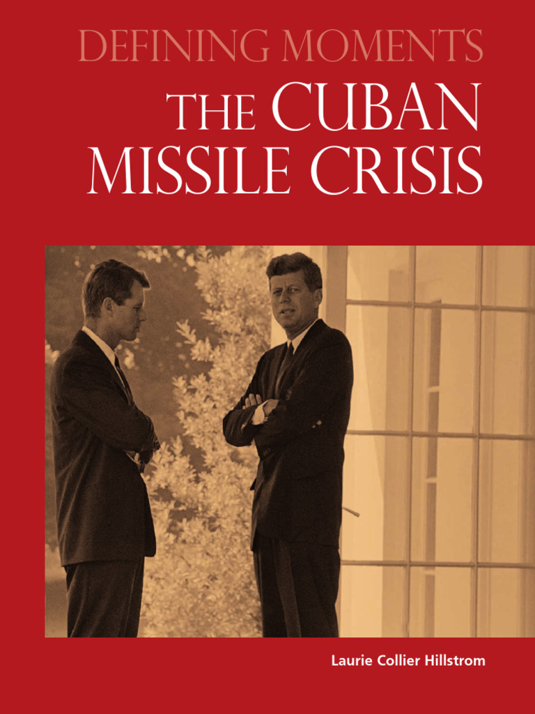 The Cuban Missile Crisis by Laurie Collier Hillstrom (Z-Lib - Org) - 2 ...