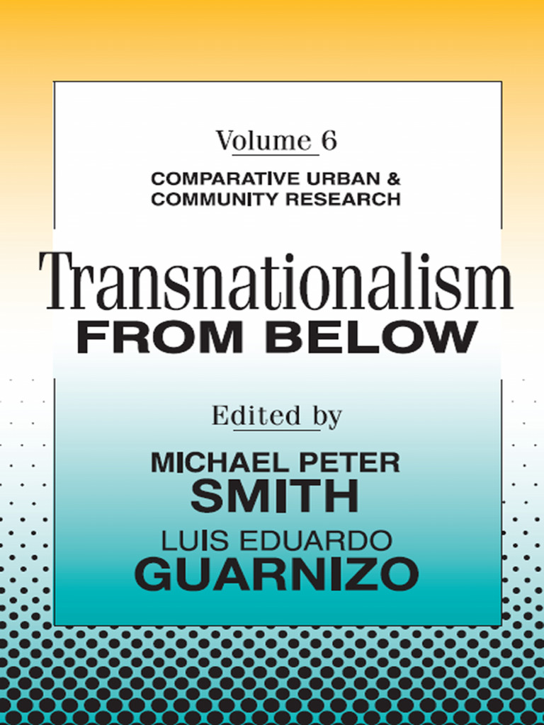 Transnationalism From Below - Comparative Urban & Community Research ...