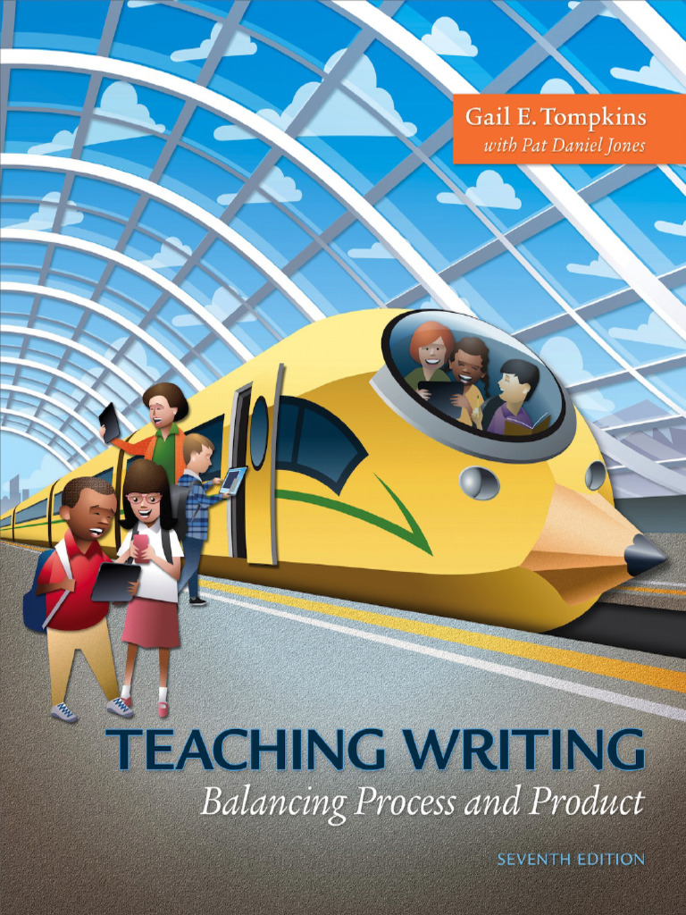 Teaching Writing Balancing Process and Product Seventh Edition | PDF ... Teaching Writing Balancing Process and Product Seventh Edition | PDF ...