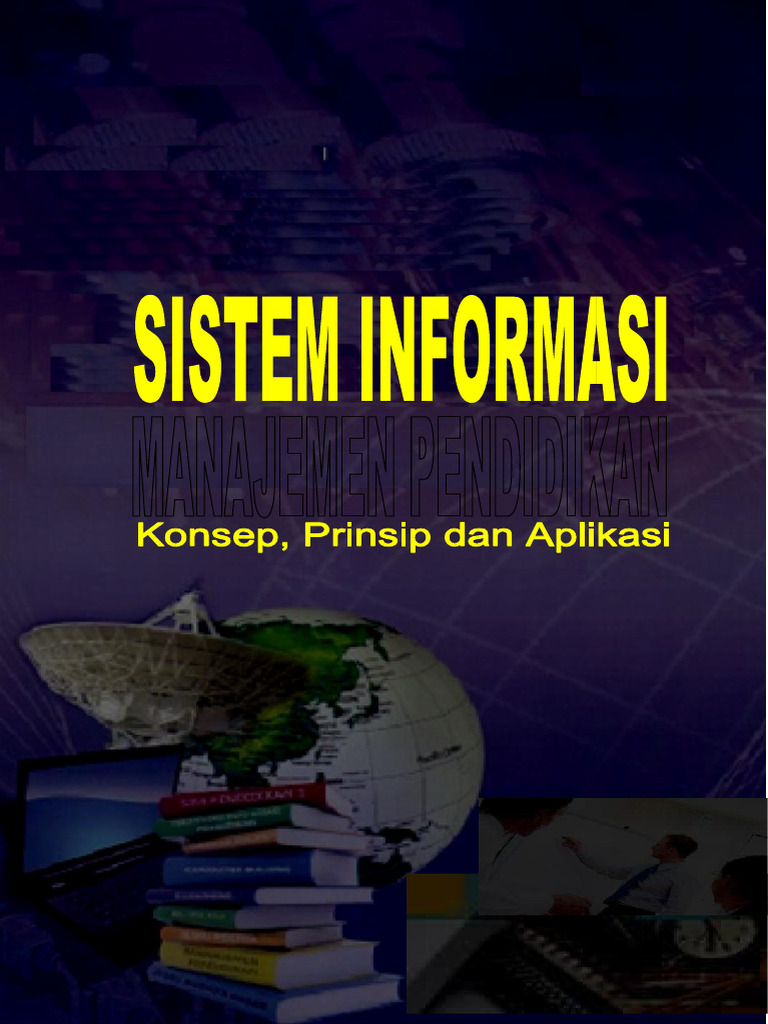 Buku Sistem Informasi Manajemen Pendidikan 2019 DR. Rusdiana | PDF Buku Sistem Informasi Manajemen Pendidikan 2019 DR. Rusdiana | PDF