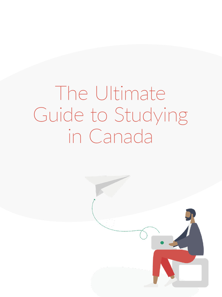 Ultimate Guide to Studying in Canada | PDF | Cost Of Living | Academic ...